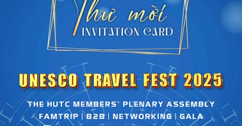 THƯ MỜI THAM DỰ CHƯƠNG TRÌNH UNESCO TRAVEL FEST (UTF) 2025 VÀ GALA KỶ ...